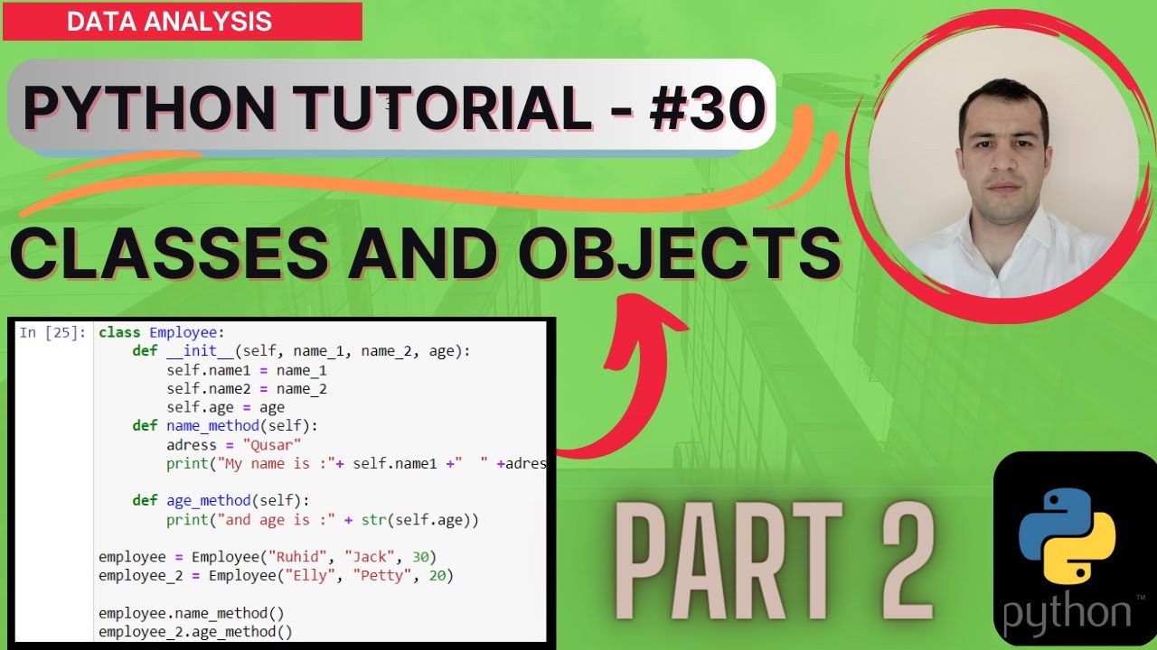Python Lesson 30 Classes And Objects In Python Part 2 Youtube