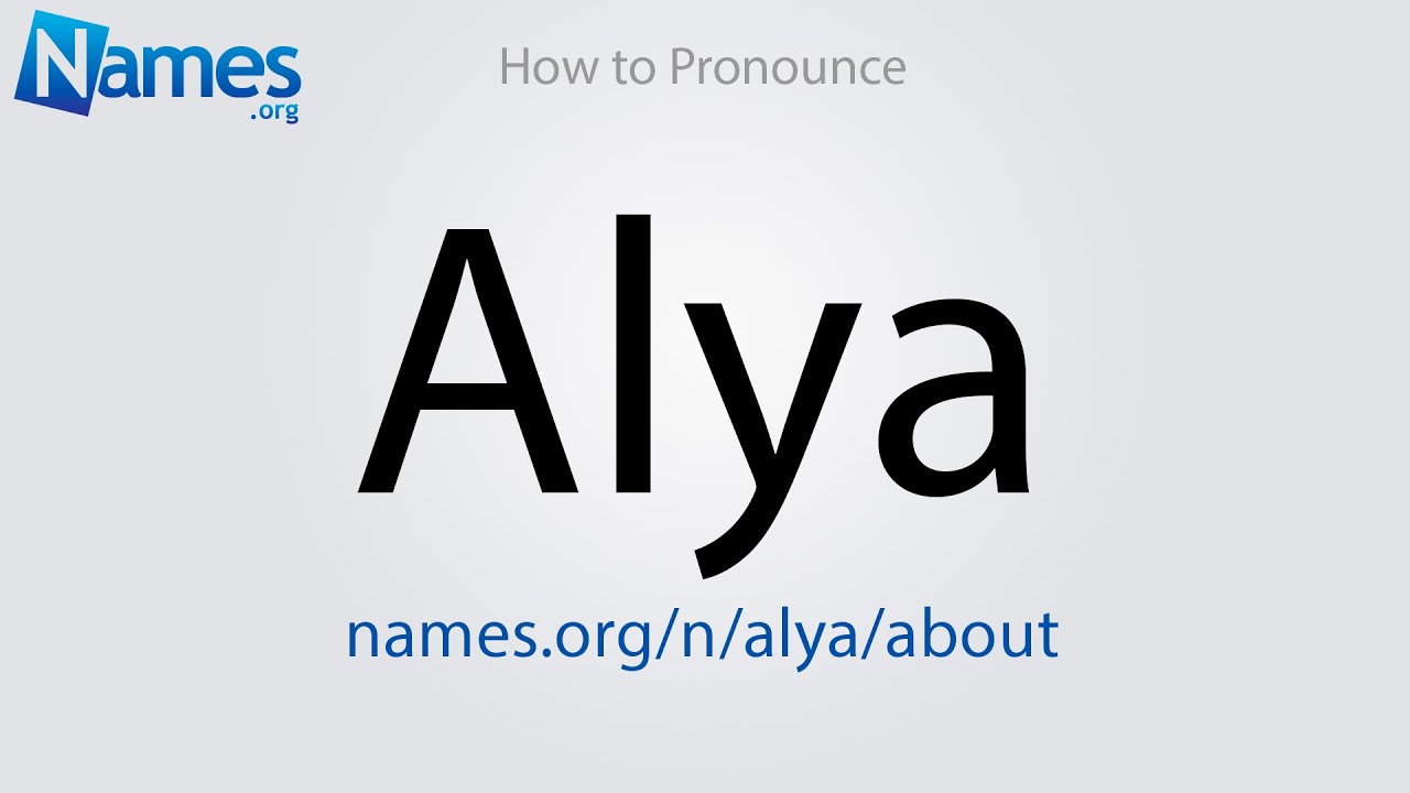 How To Pronounce Alya Youtube