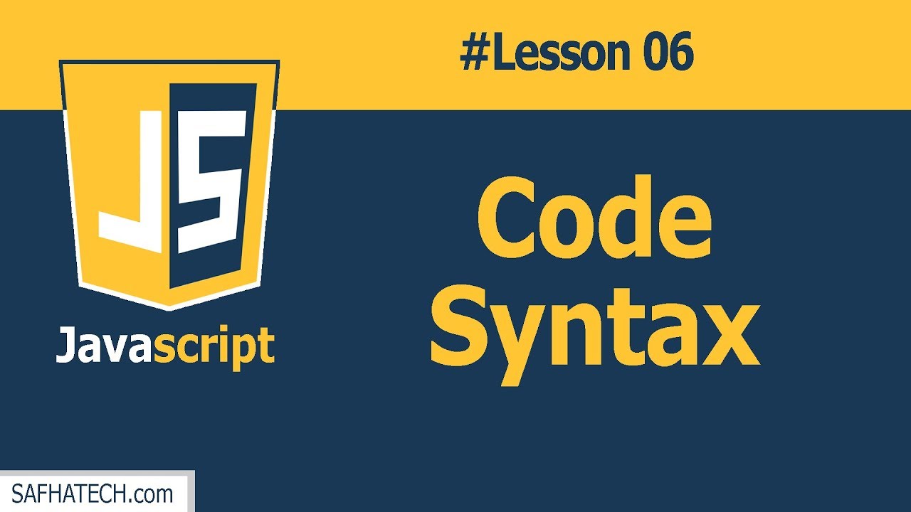 Javascript Coding Syntax Lesson 06 Javascript Tutorial Youtube