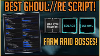 Best Ghoul Re Script Autofarm Raid Bosses Auto Replay Insta Kill Noro ...