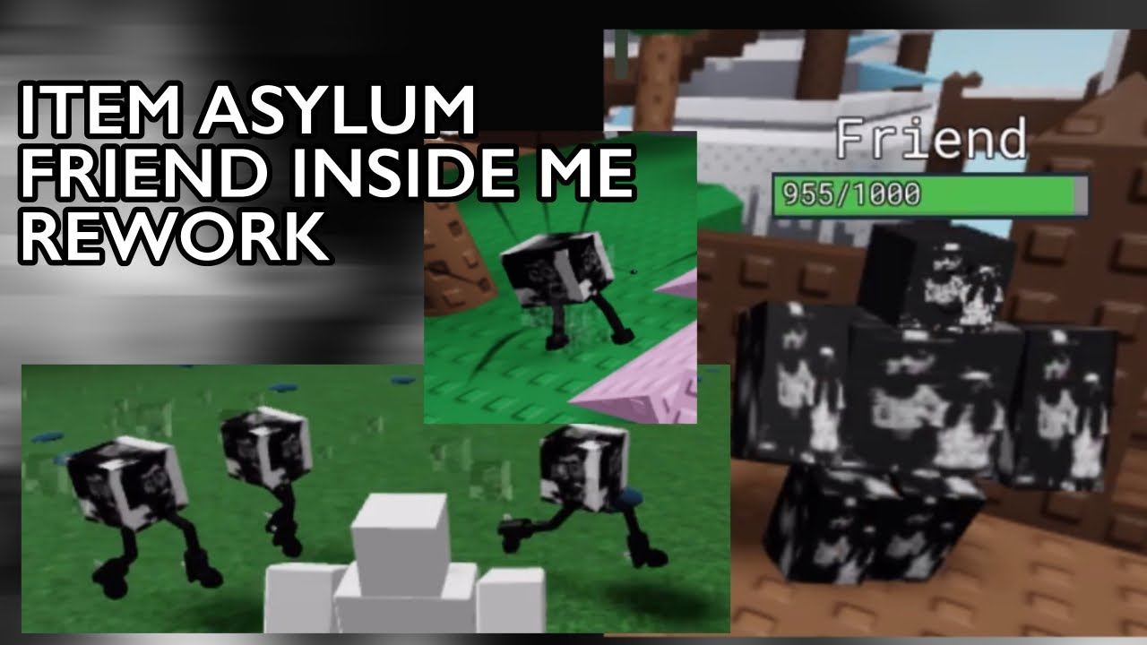 Friend In Me Rework Item Asylum Youtube