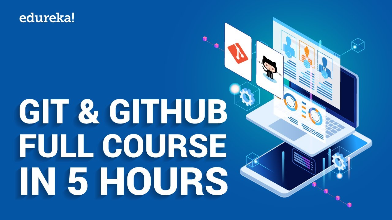 Git Github Full Course In 5 Hours Git Github Tutorial For Beginners