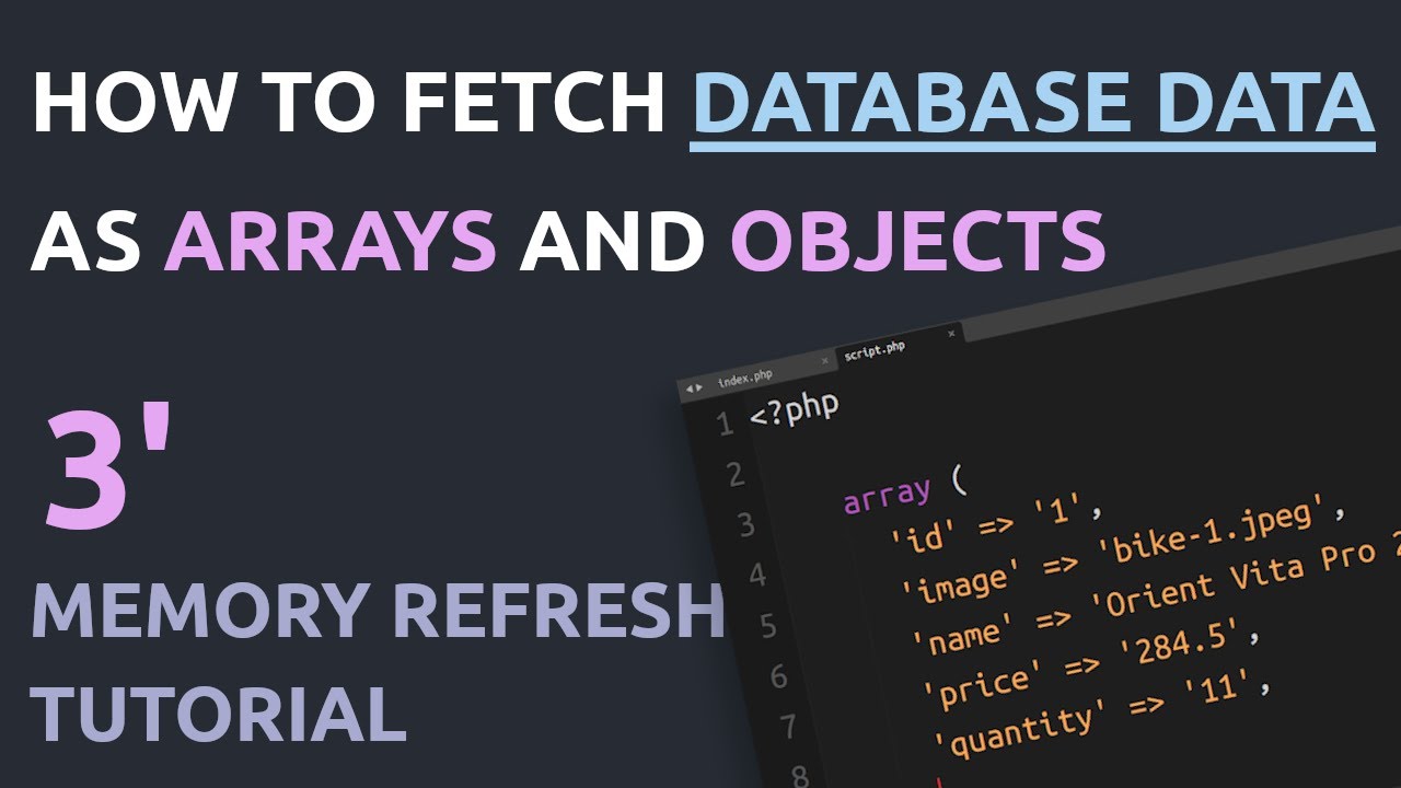 How To Query The Database And Fetch The Data As Arrays And Objects In