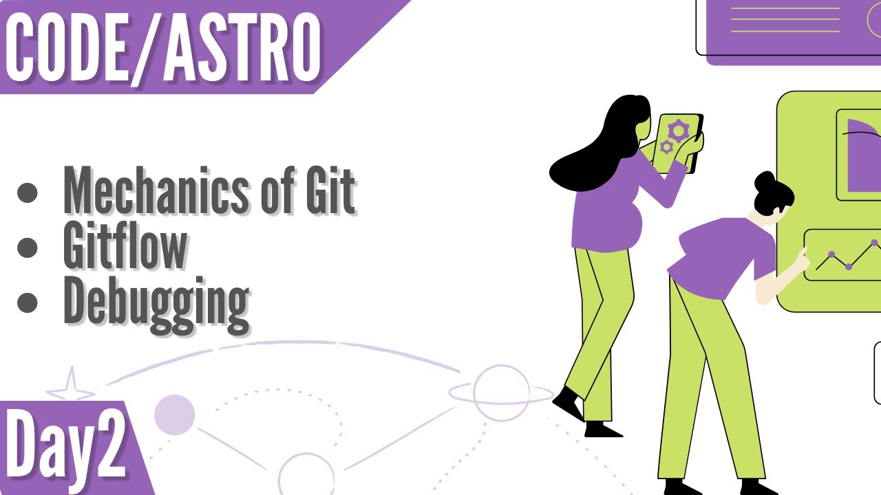 Code Astro Software Development Workshop Day 2 Youtube