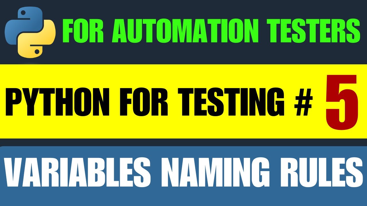 Python For Testing 5 Variables Naming Rules Youtube