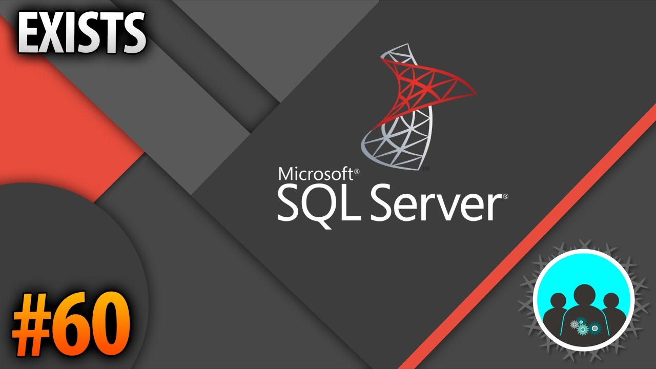 Como Usar El Exists En Sql Curso Sql Server 60 Youtube