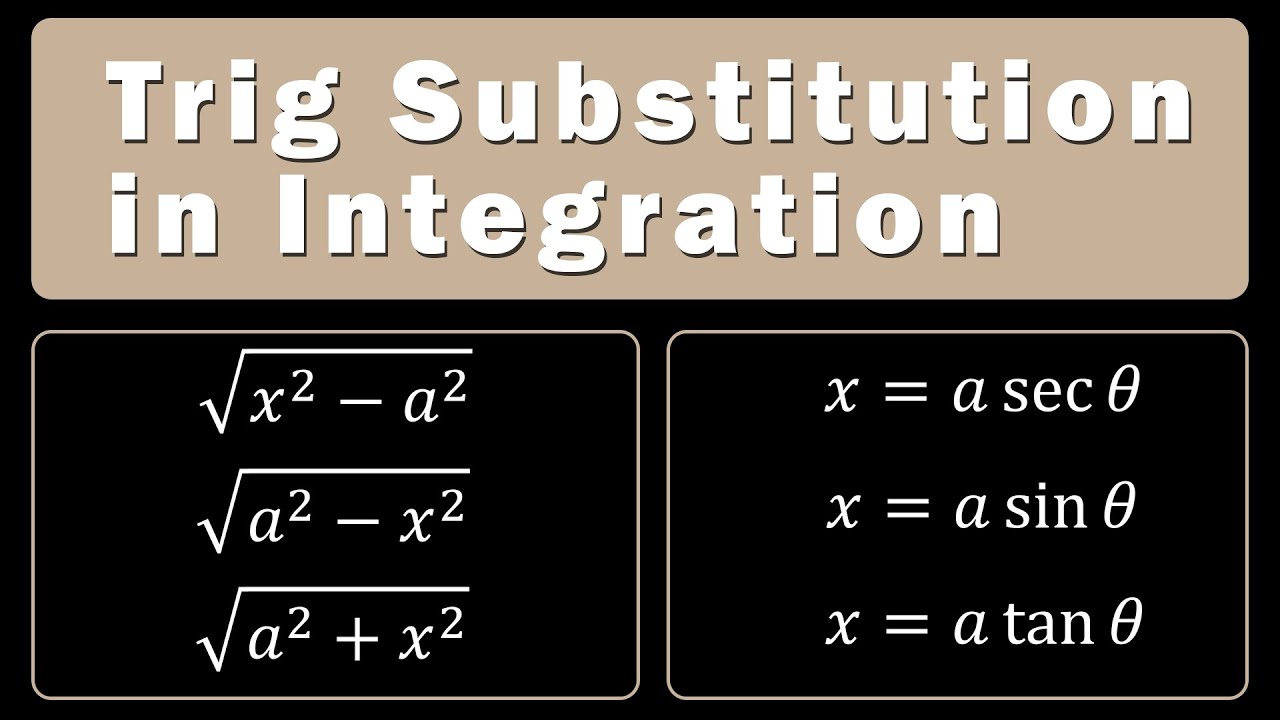 Trigonometric Substitution In Integration Ixxliq