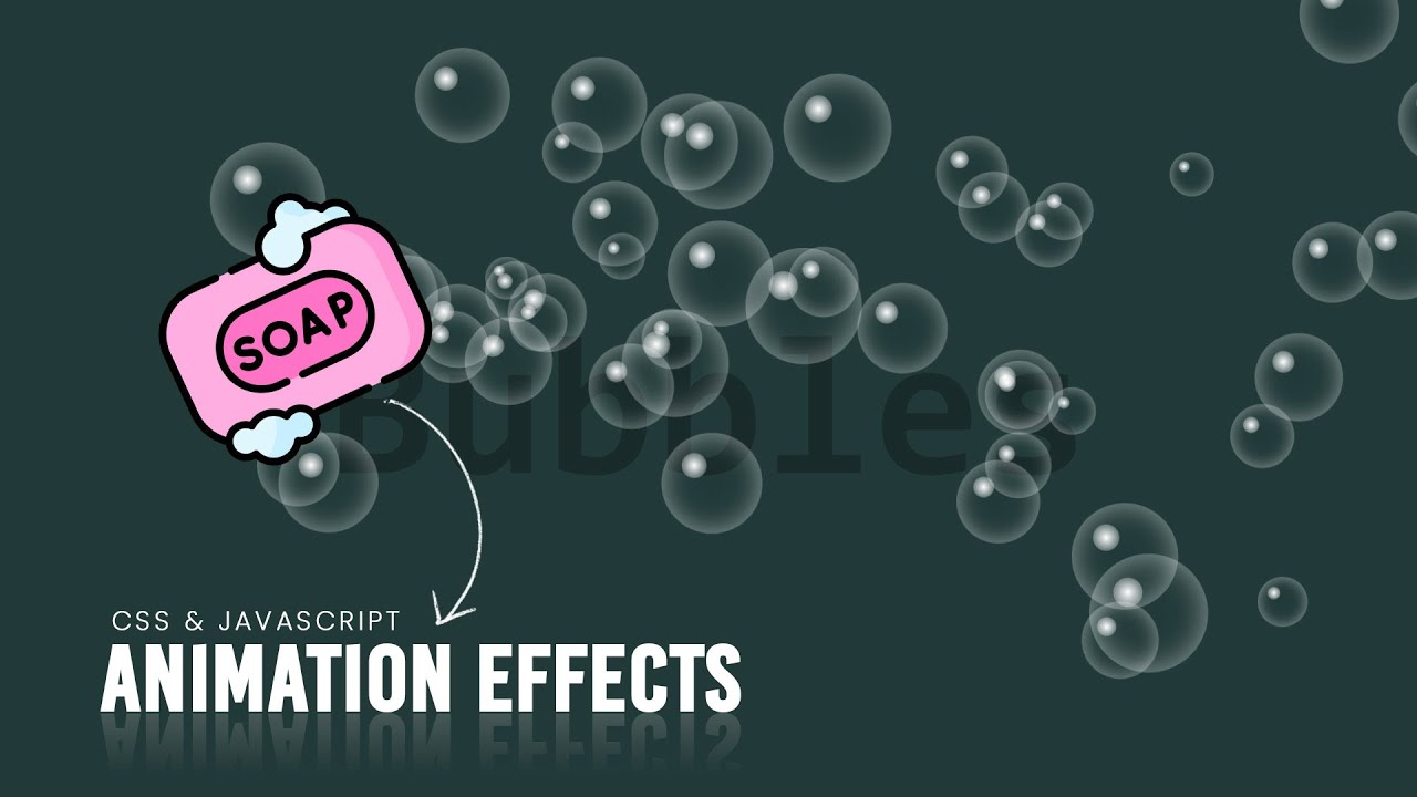 Soap Bubbles Css Javascript Animation Effects Youtube