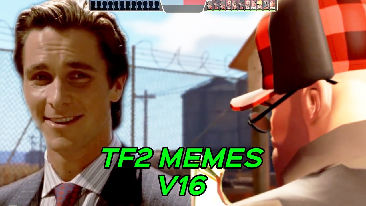 Tf2 Memes V16 Youtube