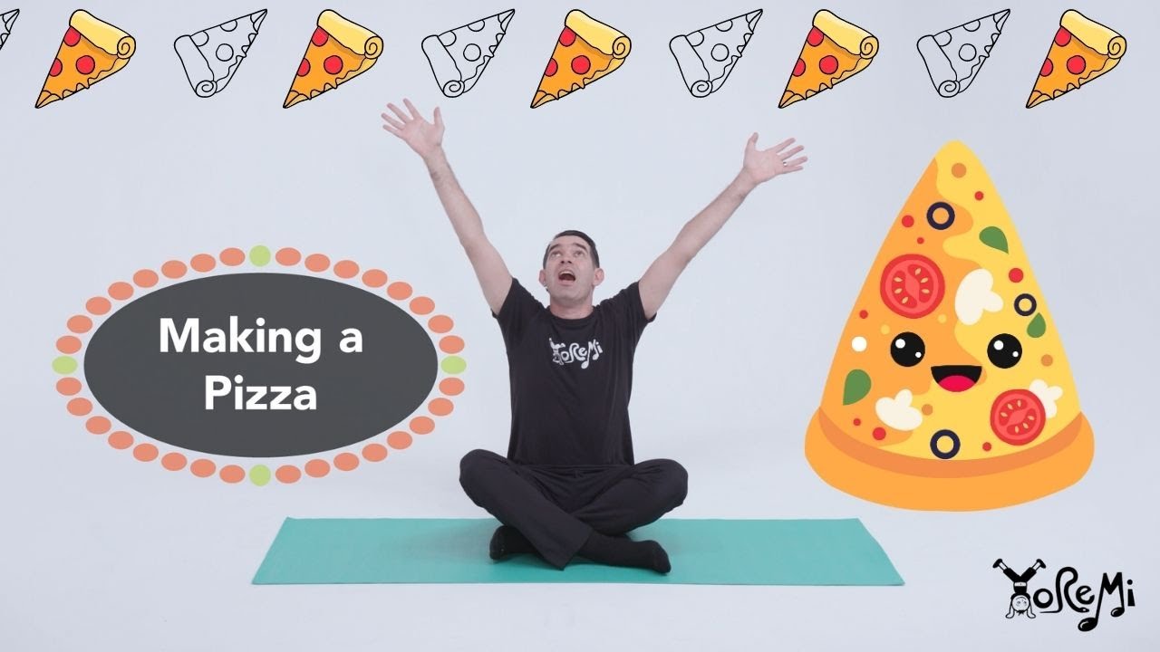 Making A Pizza Kids Sing Along Kids Music Yoga And Mindfulness