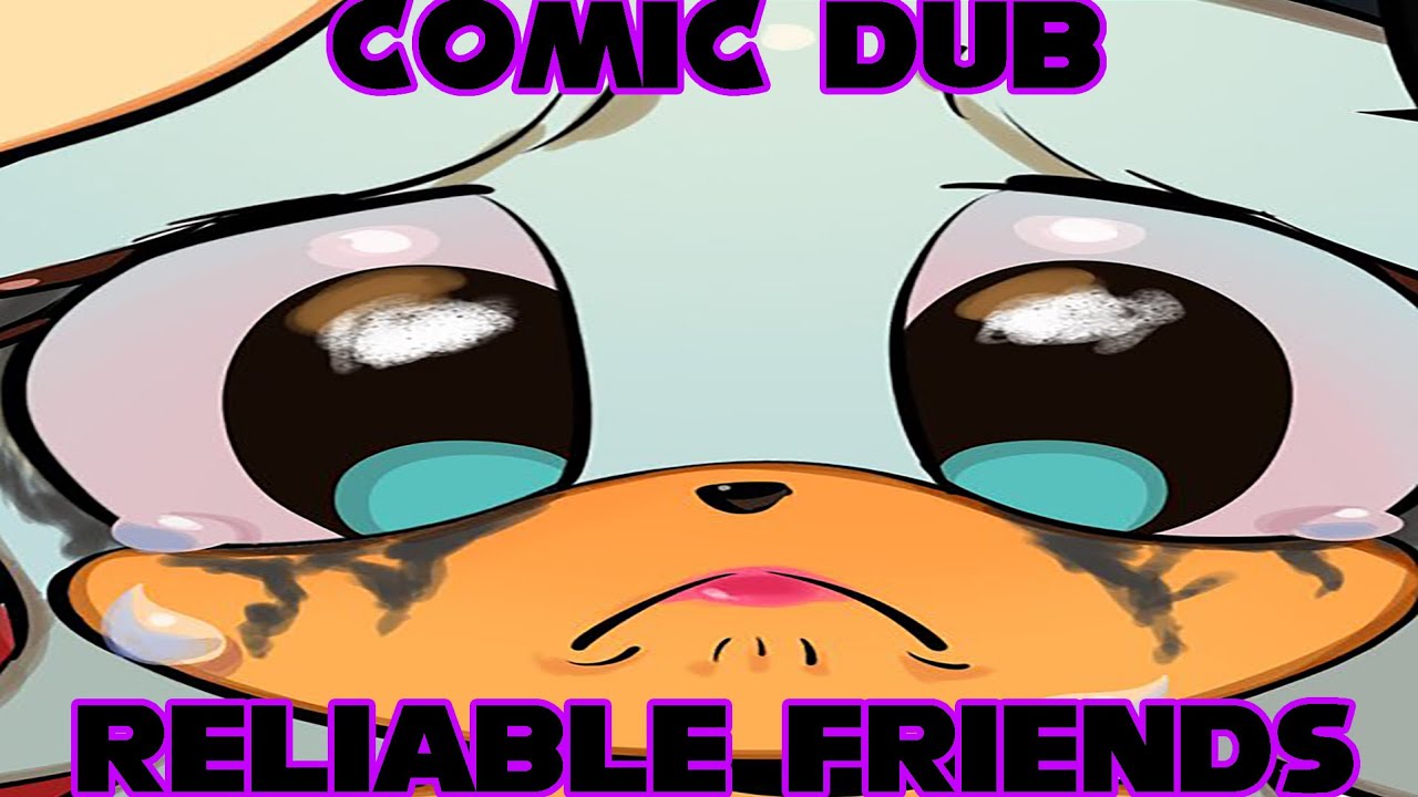 Reliable Friends Comic Dub Youtube
