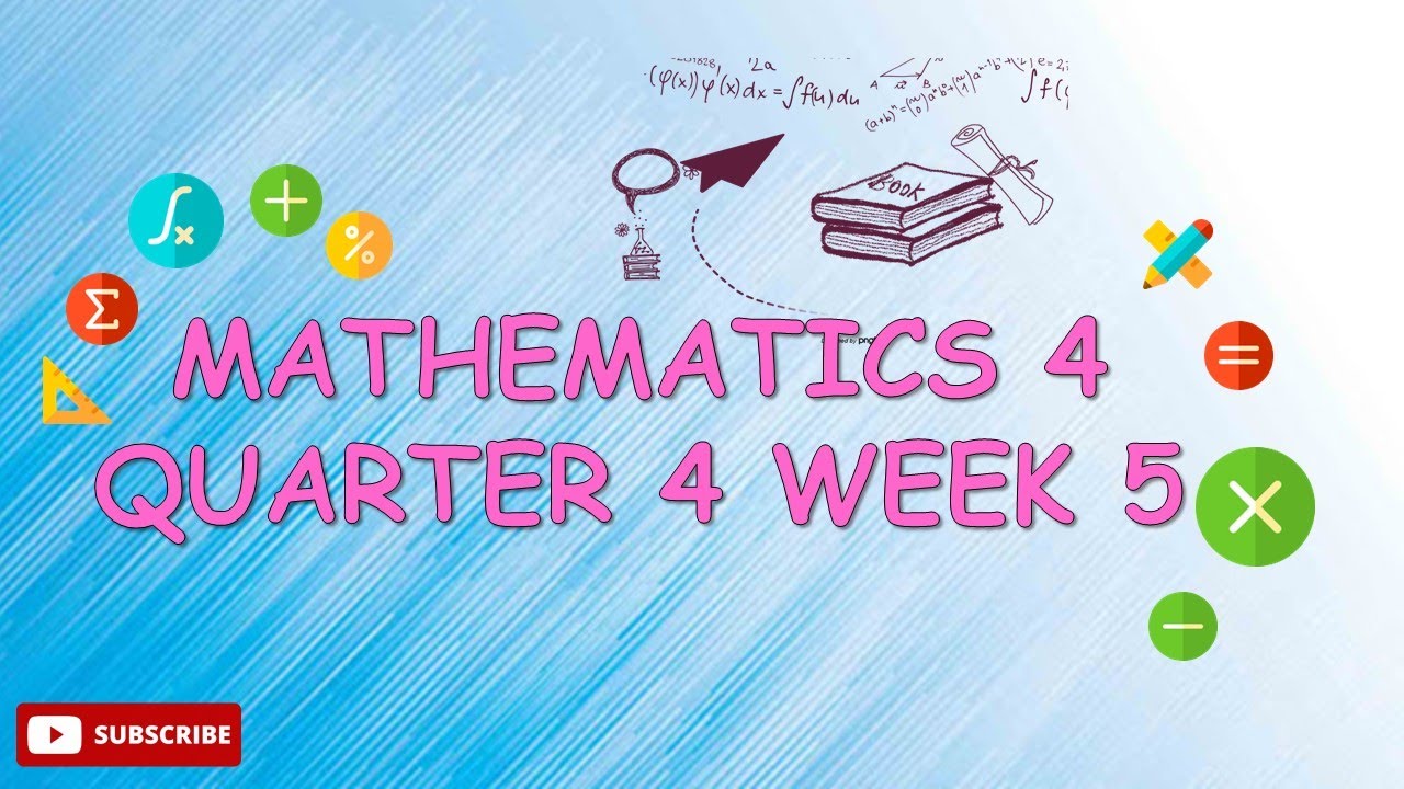 Mathematics 4 Quarter 4 Week 5 Youtube
