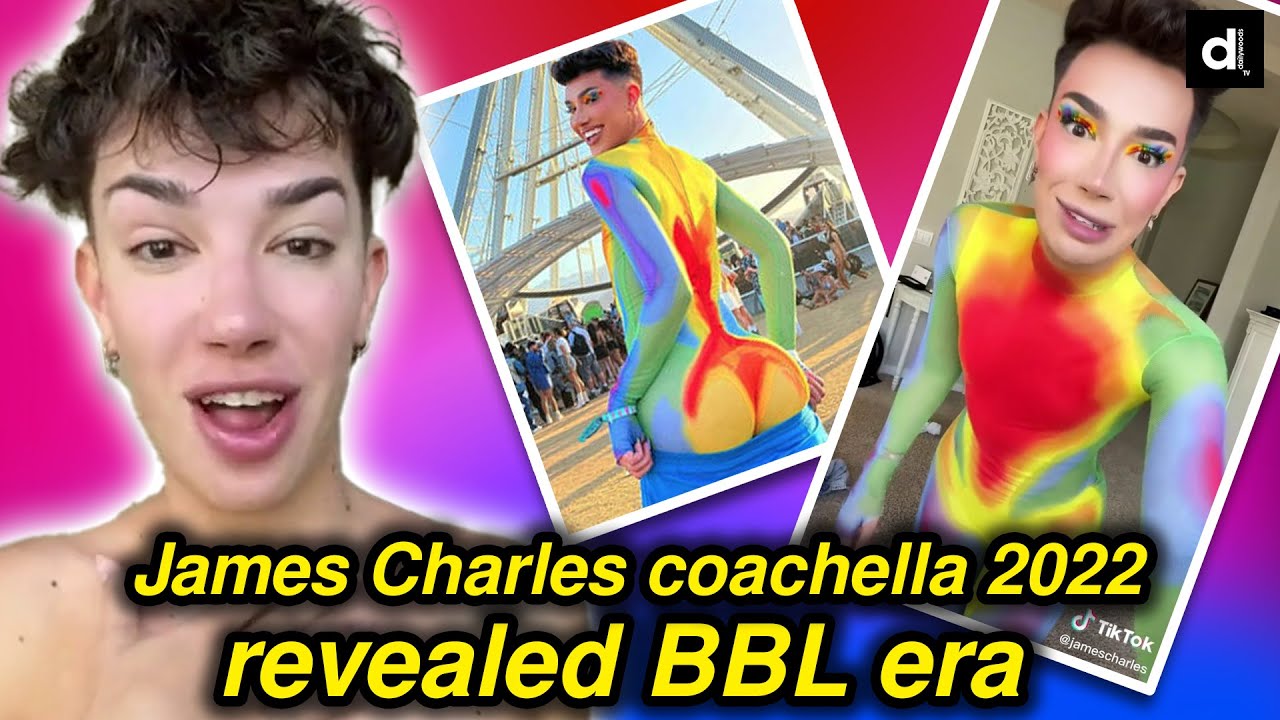 James Charles Officially In His Bbl Era James Charles Coachella
