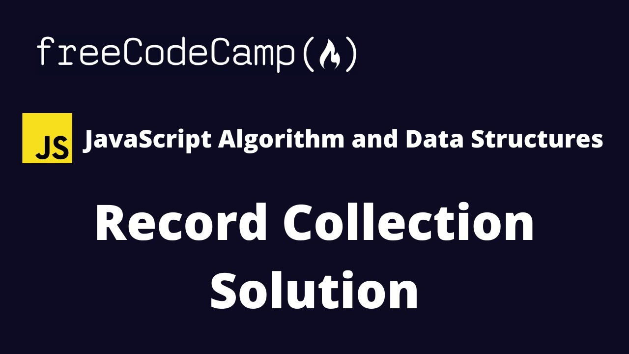 Record Collection Javascript Algorithms And Data Structures
