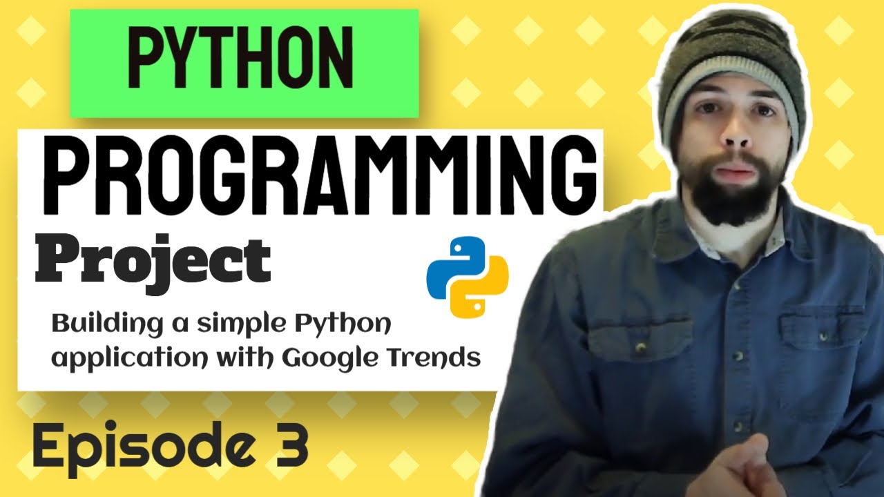 Python Programming Project Python Project Examples Episode 3