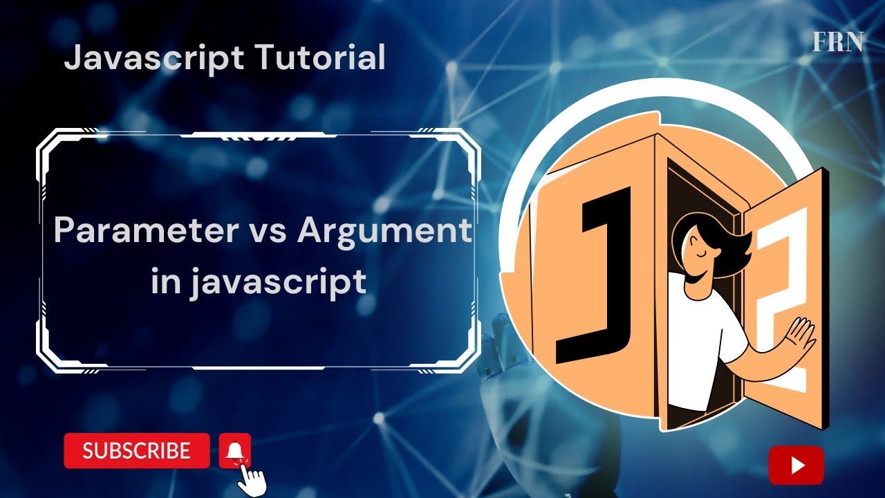 Parameter Vs Argument In Javascript Youtube
