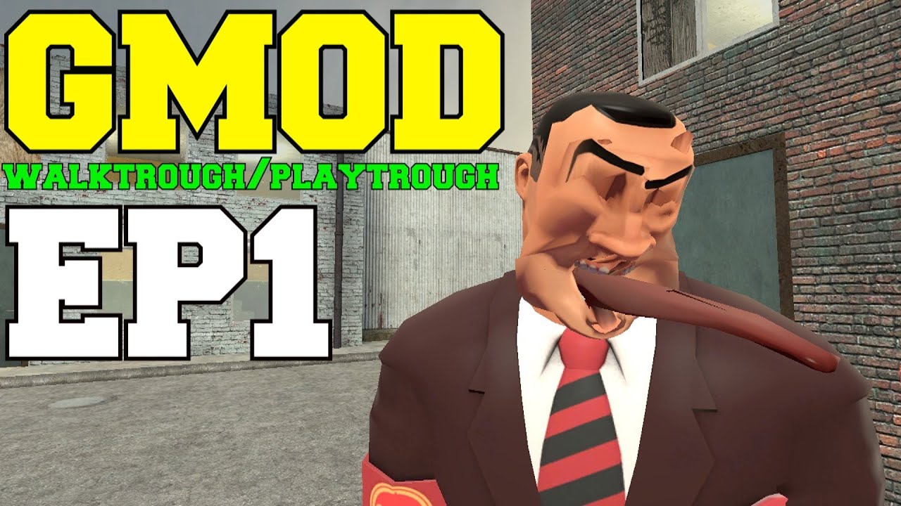 Gmod Lets Play Episode 1 Walkthrough Playthrough Youtube