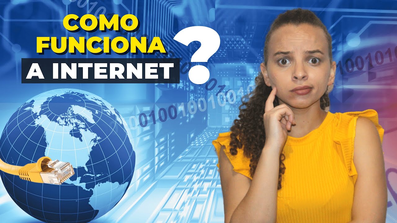 Como Funciona A Internet De Onde Ela Vem Youtube