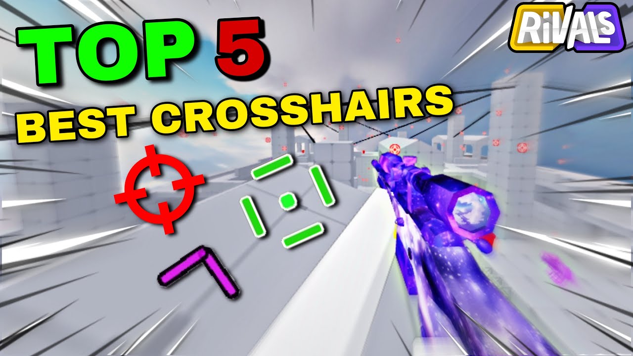 Top 5 Best Rivals Crosshair Guide Roblox Rivals Youtube