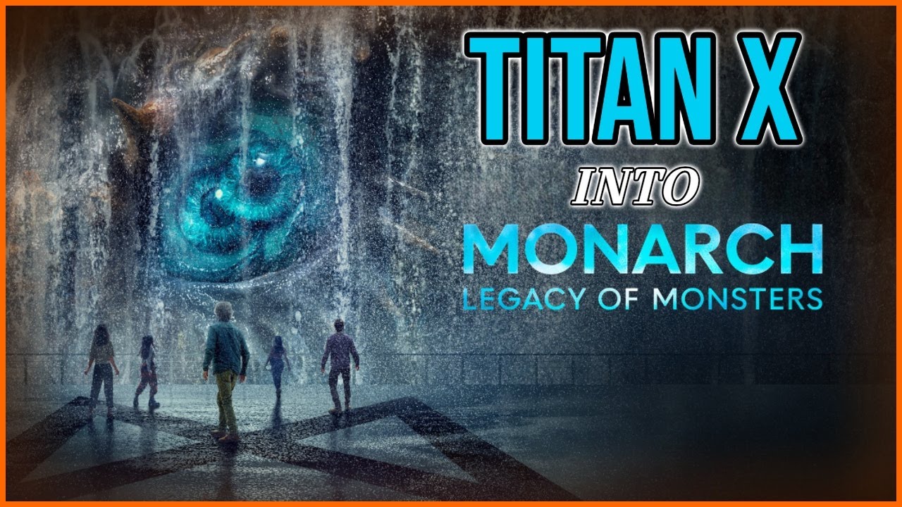 Monarch Legacy Of Monsters Season 2 Trailer Explained Is Titan X