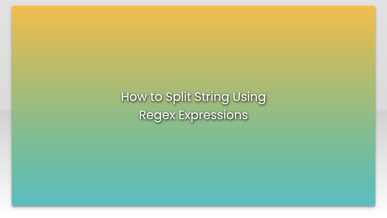 How To Split String Using Regex Expressions Youtube
