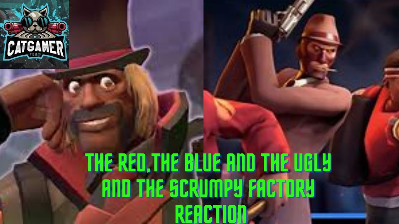The Red The Blue And The Ugly And The Scrumpy Factory Reaction Youtube