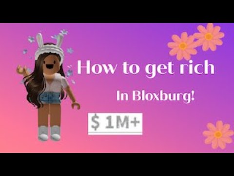 5 Tips On How To Get Rich On Bloxburg Youtube