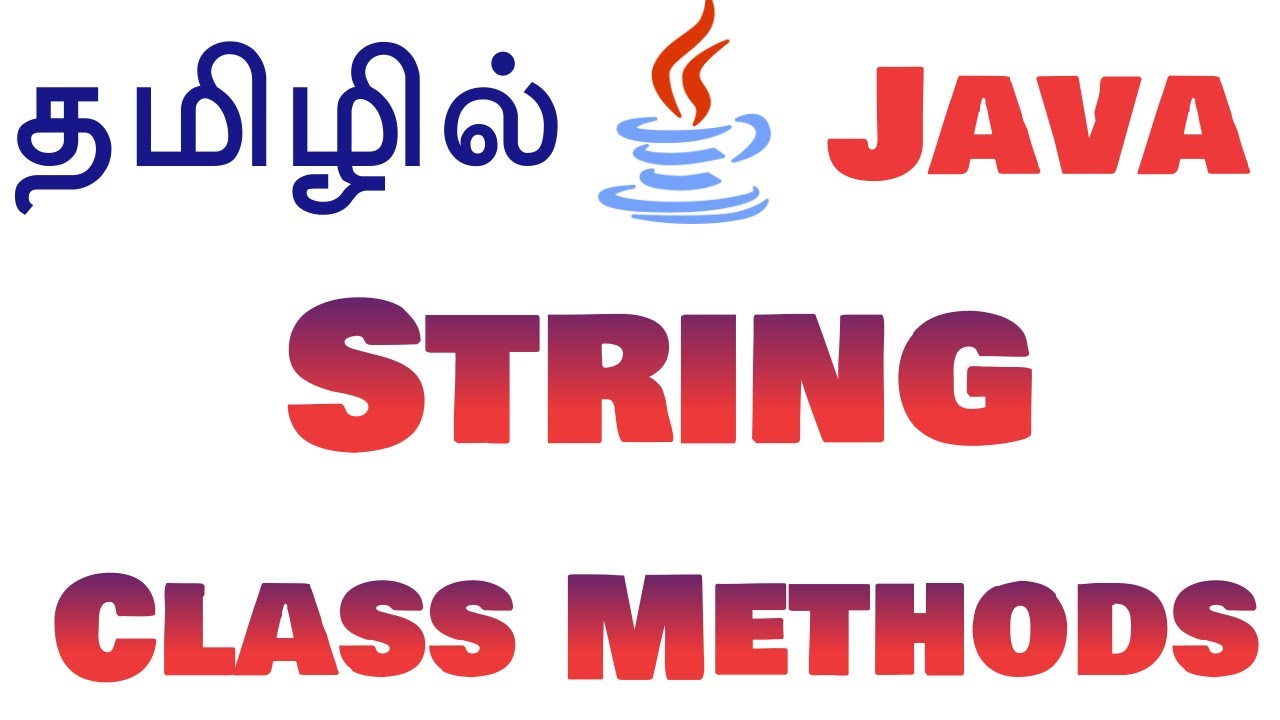 Java In Tamil String Class Methods Logics Muthuramalingam