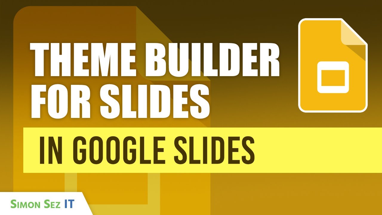 Create Your Own Slides Using Theme Builder In Google Slides Youtube