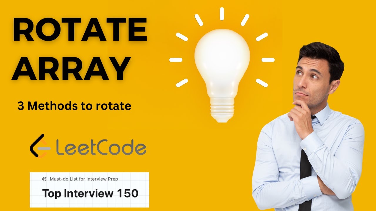 Rotate Array To Its Right 3 Methods Leetcode Interview Youtube