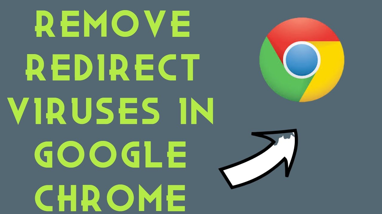 How To Remove Redirect Viruses In Google Chrome Youtube