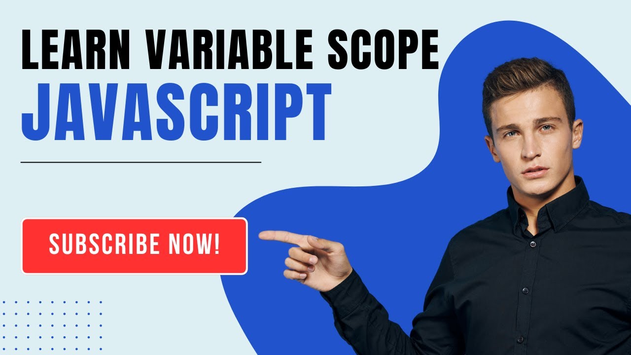 Learn Javascript Variable Scope Beginners Tutorial Youtube