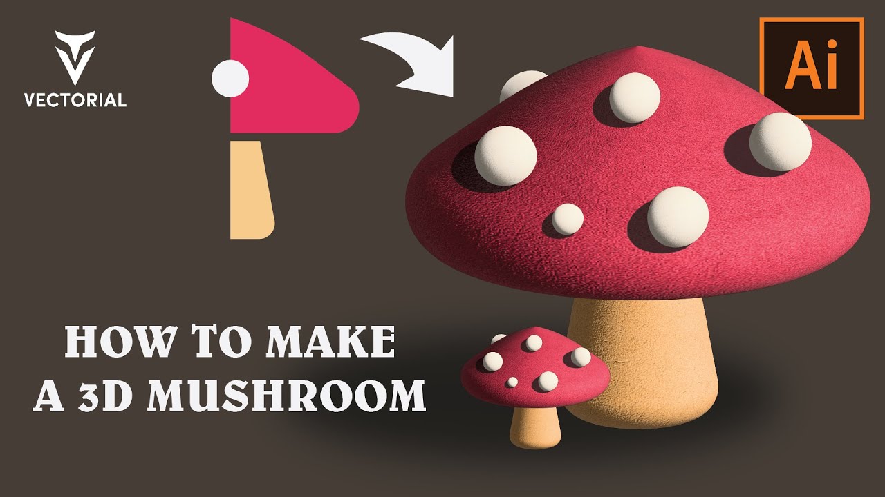 How To Make A 3d Mushroom In Adobe Illustrator Step By Step Youtube