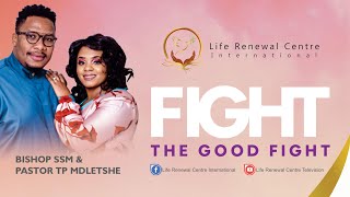 Fight The Good Fight Pastor Tp Mdletshe Life Renewal Television Mp3 ...