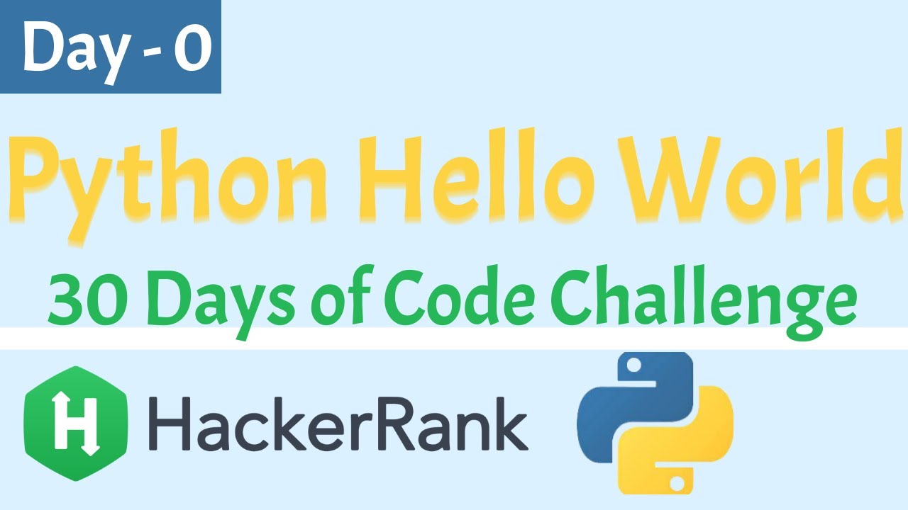 Python Hackerrank Day 0 Hello World Youtube