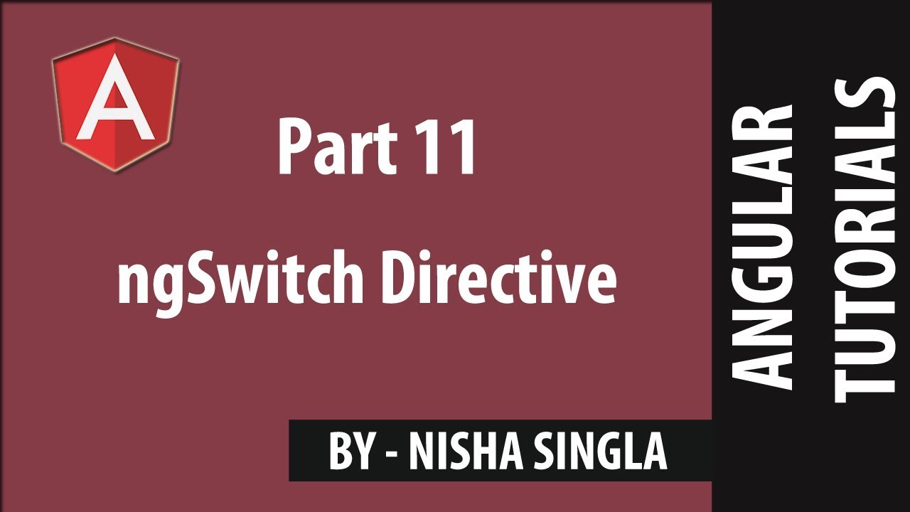 Ngswitch Directive Angular Tutorial 11 Youtube
