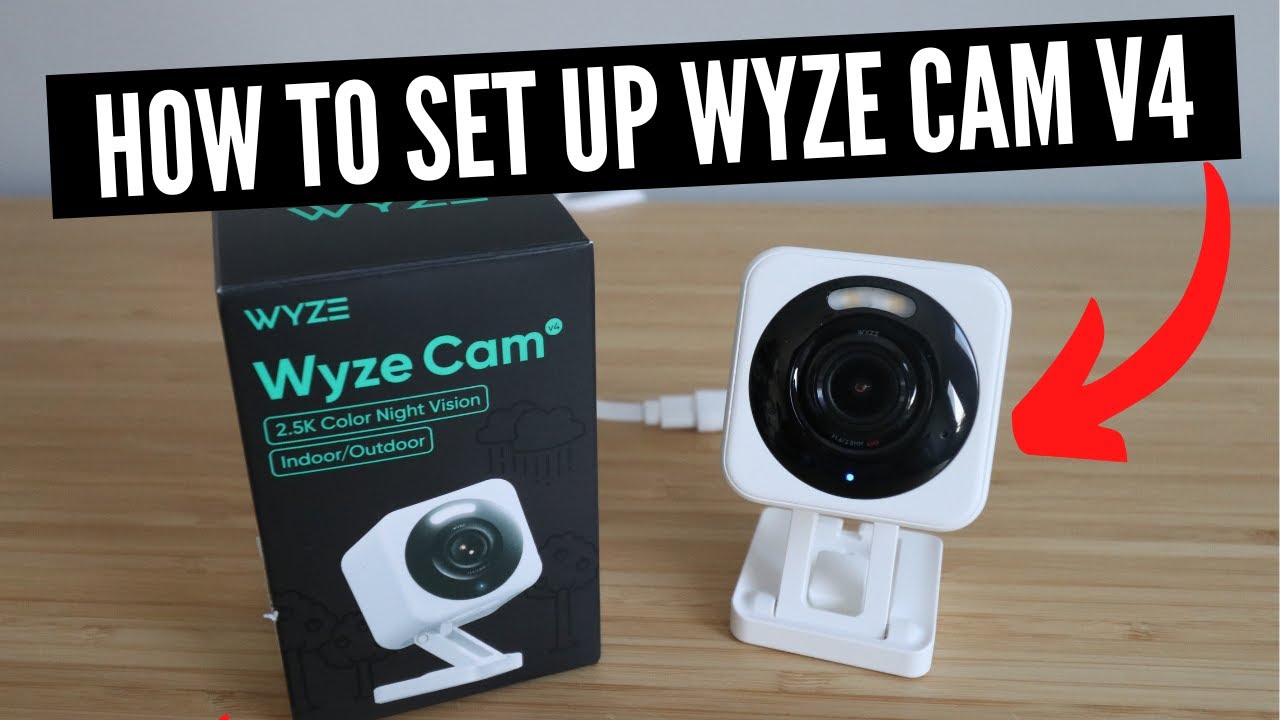 How To Set Up Wyze Cam V4 Youtube