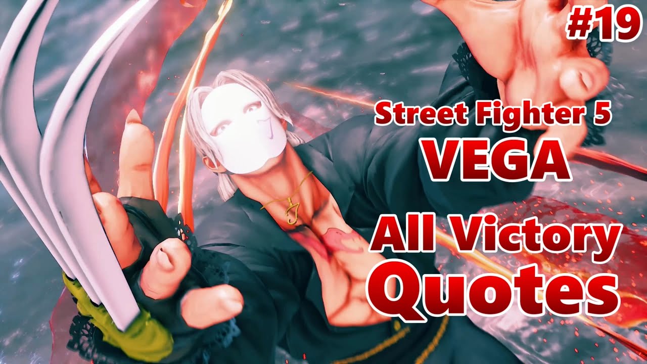 Vega All Victory Quotes Street Fighter 5 Youtube