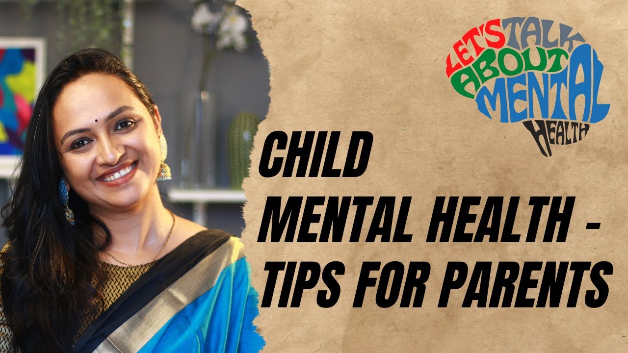 Child Mental Health Tips For Parents Youtube