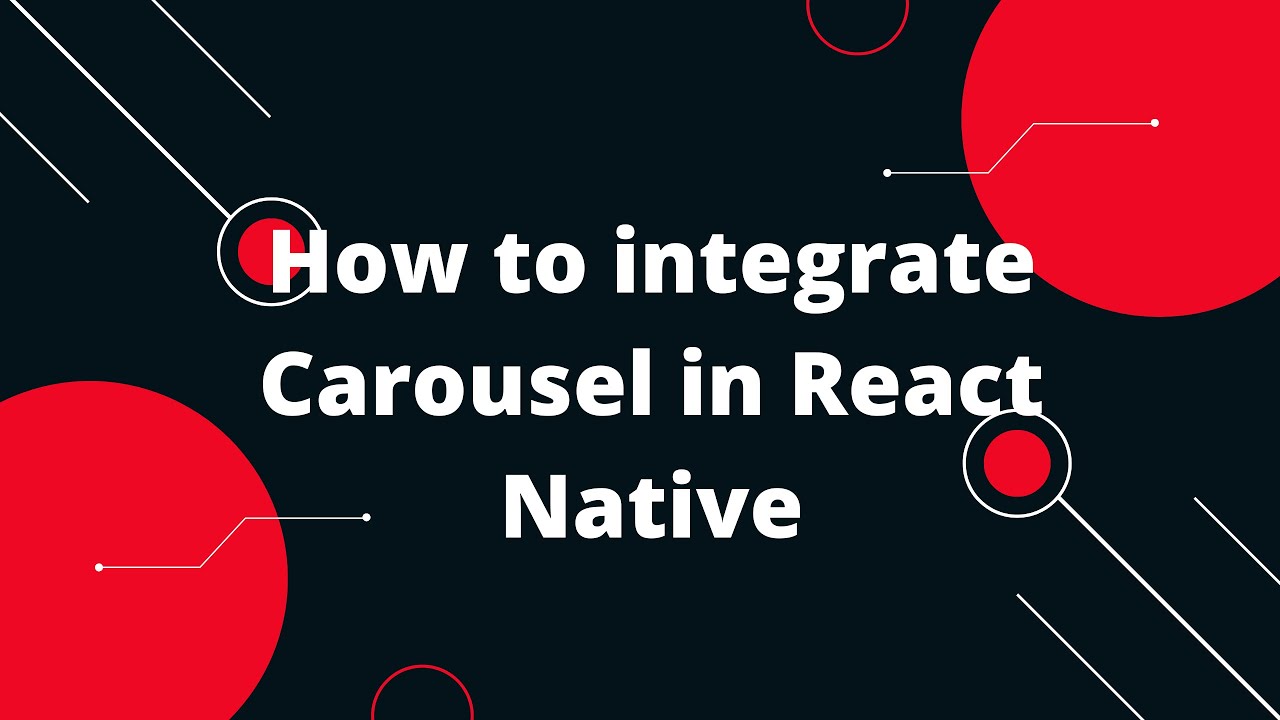 How To Integrate Carousel In React Native Using React Native Reanimated Eroppa