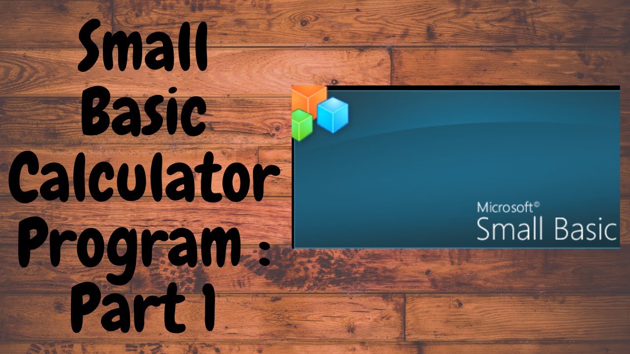 Small Basic Calculator Program Part 1 Youtube