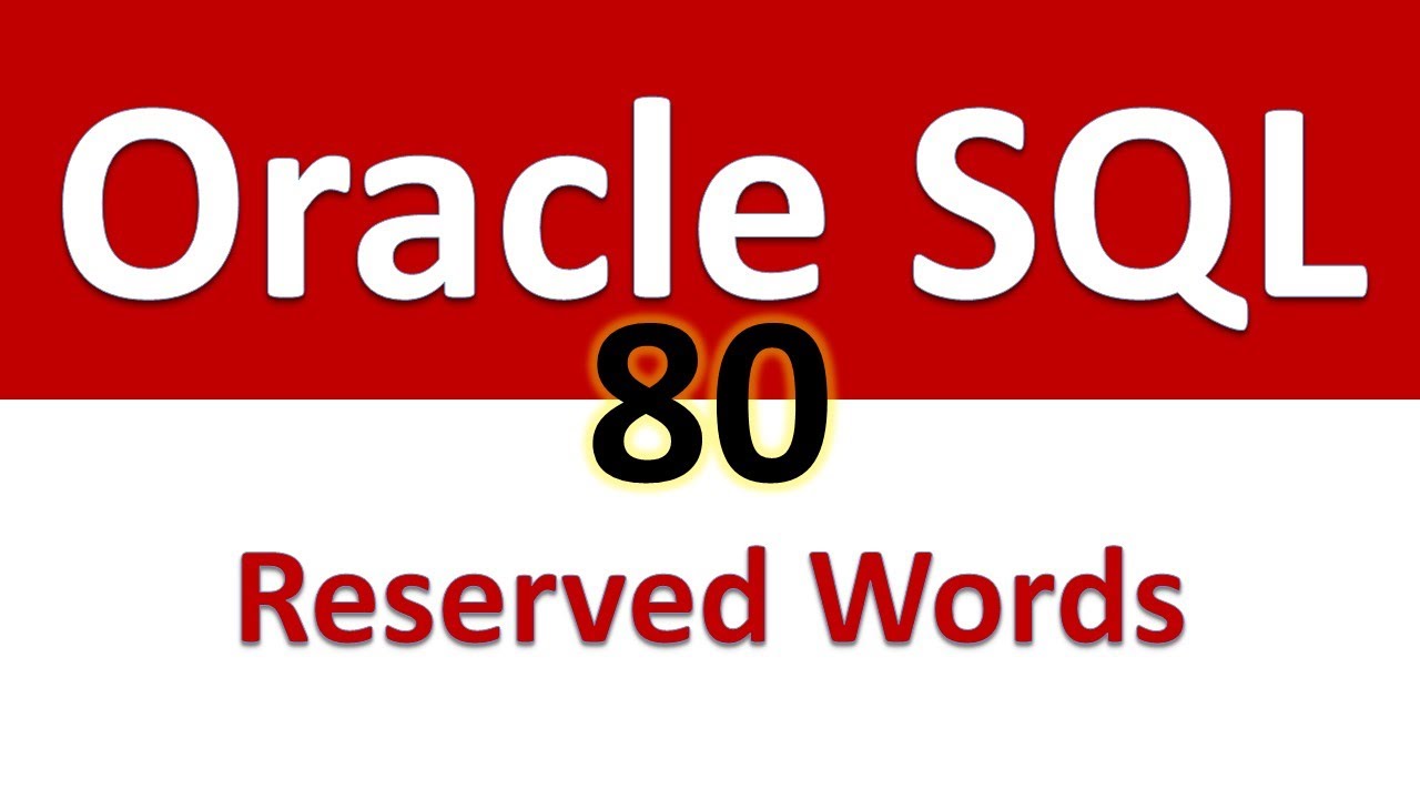Oracle Sql Developer Tutorial For Beginners 80 Reserved Words Youtube