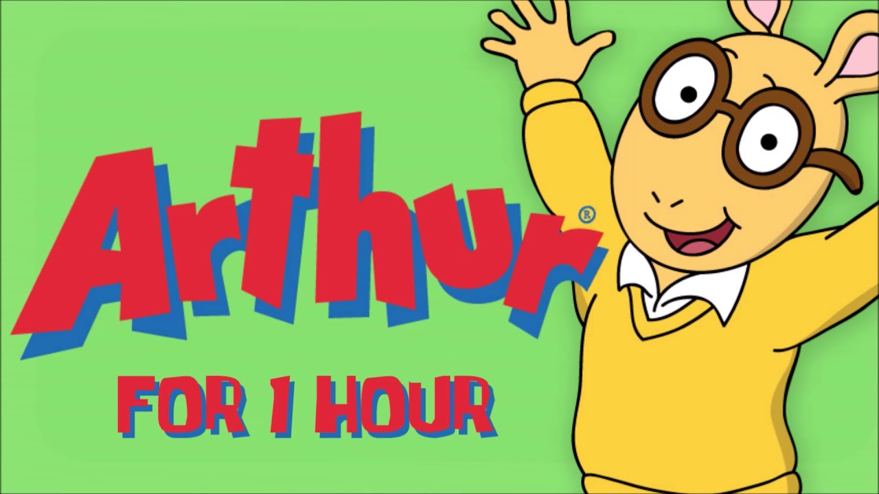 Arthur Theme Song 1 Hour Loop Youtube