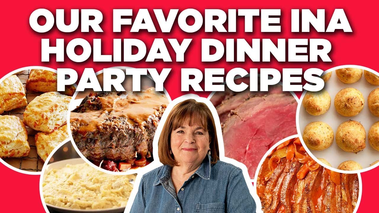 Our Favorite Ina Garten Holiday Dinner Party Recipe Videos Barefoot