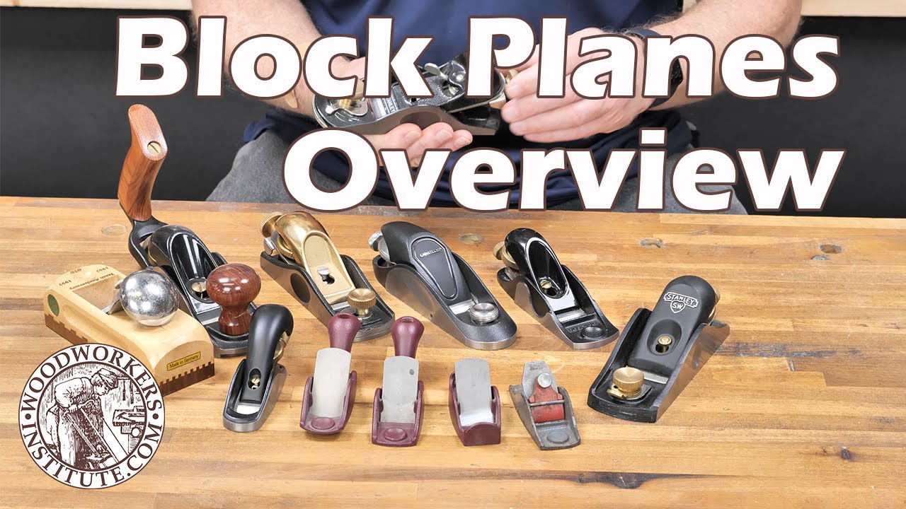 Overview Of Block Planes Woodworkers Institute Youtube