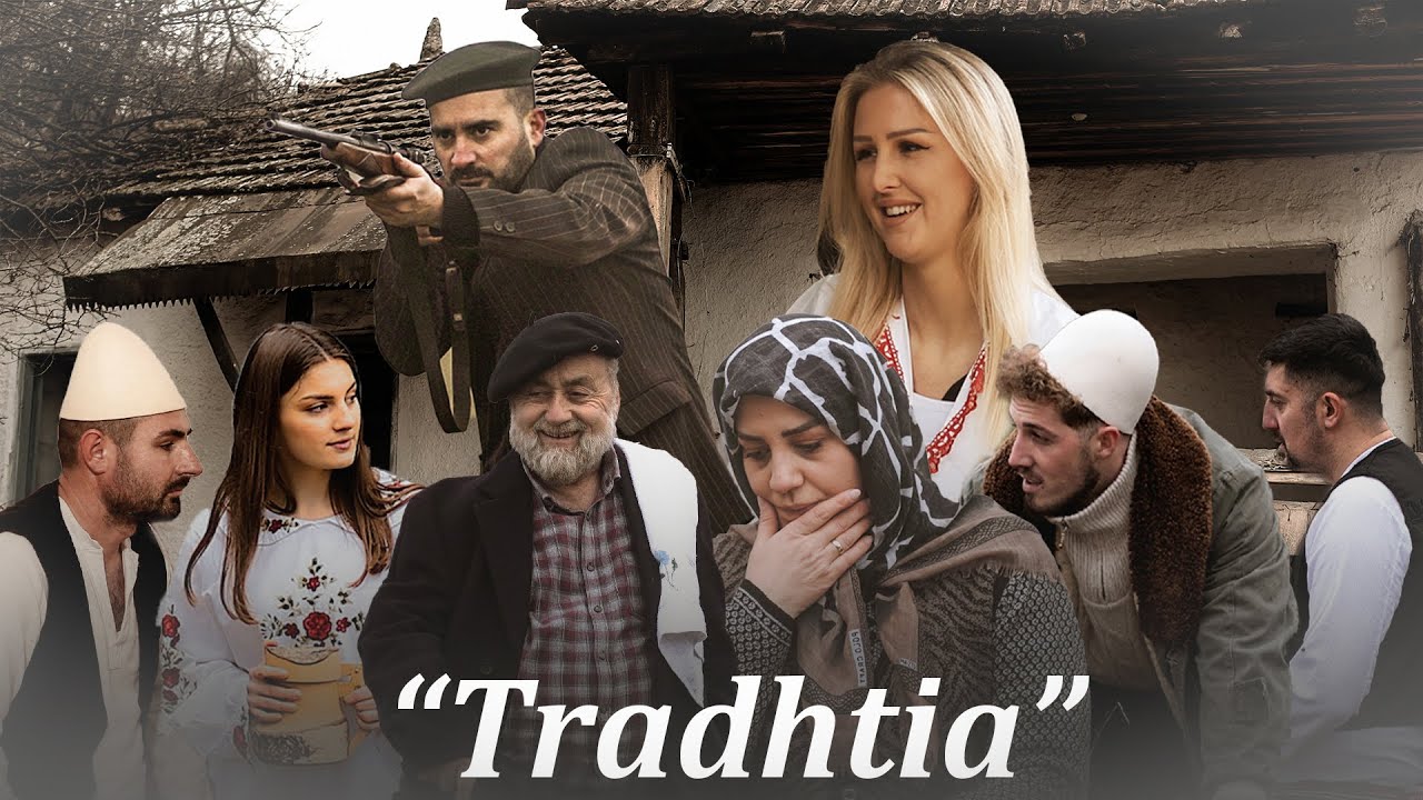 Traditat Shqiptare Tradhtia Youtube