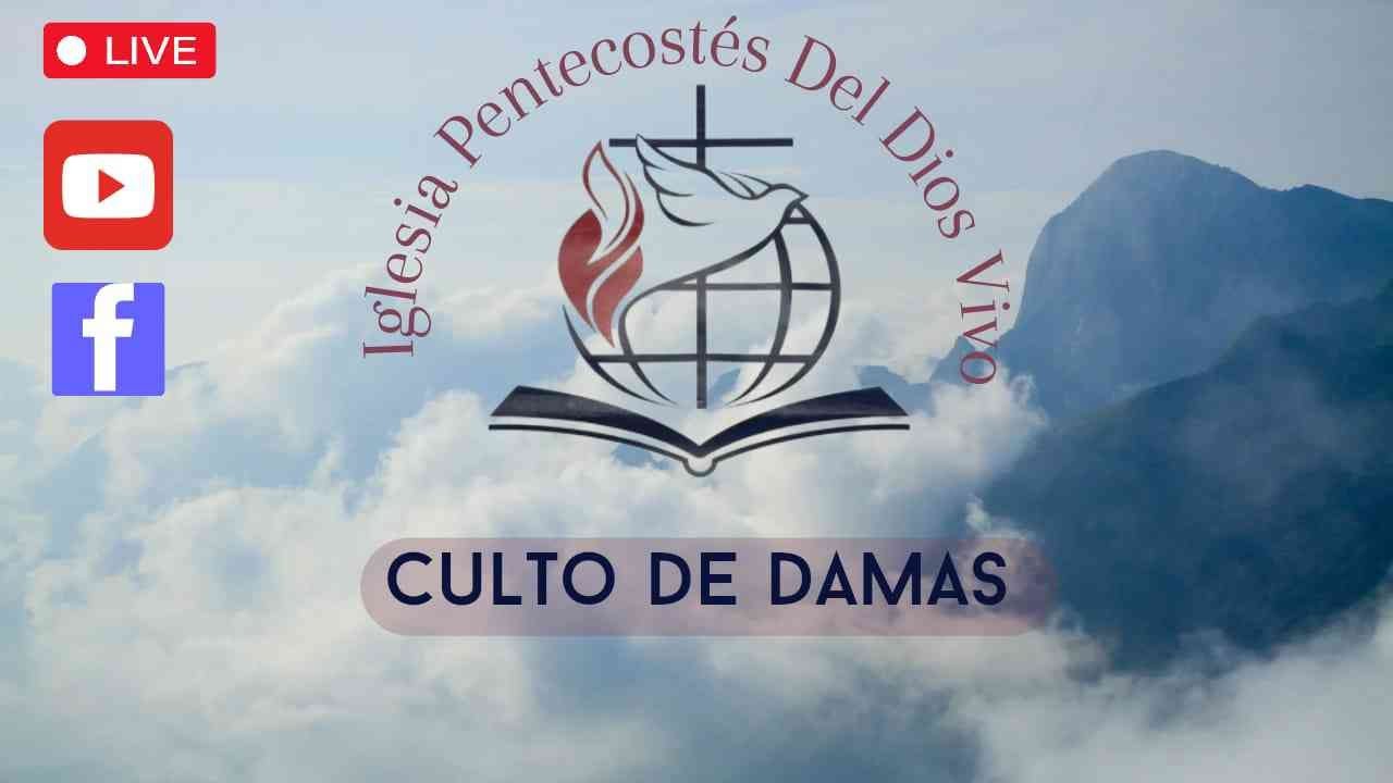 Culto De Damas Youtube