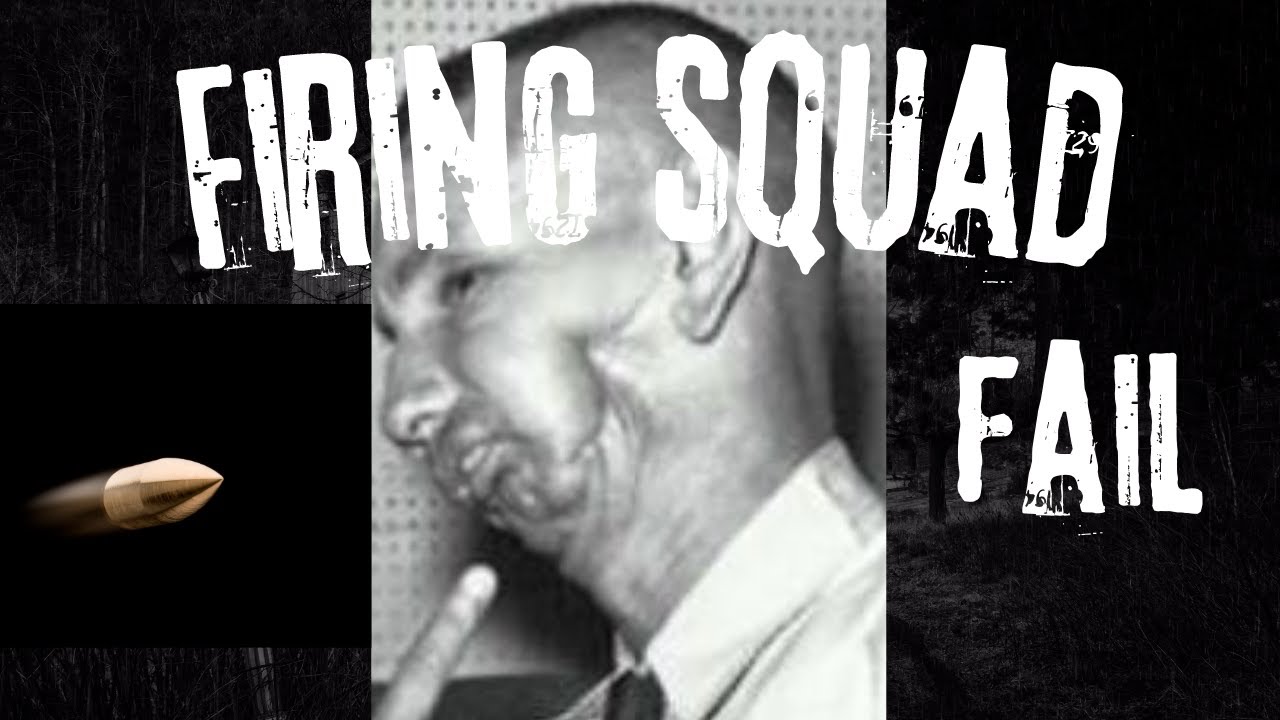 He Survived His Execution By Firing Squad Youtube