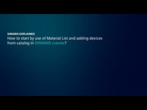 How To Start By Use Of Material List And Adding Devices From Catalog In