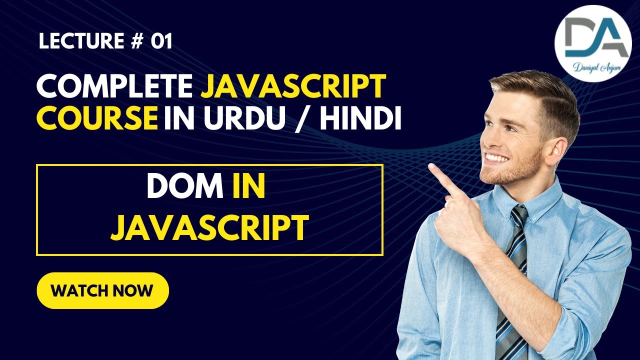 Javascript Dom In Hindi Urdu Dom Document Object Model In Js